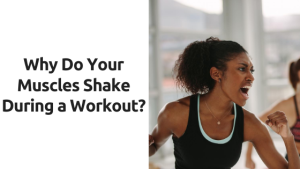 Why do your muscles shake during a workout – Texas Massage Academy Blog